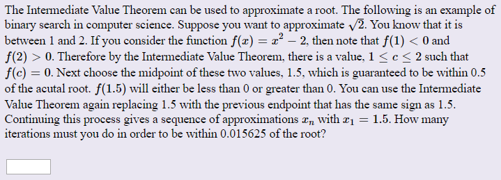 Solved The Intermediate Value Theorem can be used to | Chegg.com
