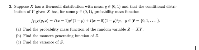 3. Suppose X has a Bernoulli distribution with mean | Chegg.com
