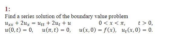 Solved 1: Find a series solution of the boundary value | Chegg.com