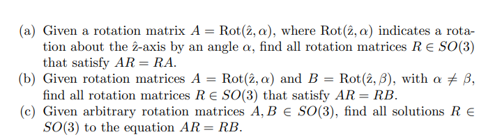 Solved (a) Given a rotation matrix A=Rot(z^,α), where | Chegg.com