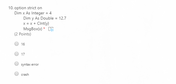 Solved 10. option strict on Dim x As Integer = 4 Dim y As | Chegg.com