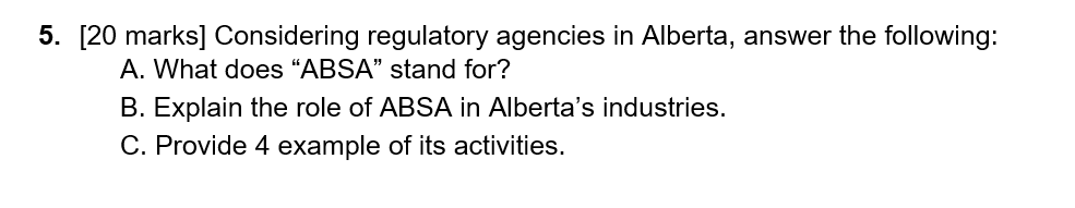 Solved 5. [20 marks] Considering regulatory agencies in | Chegg.com