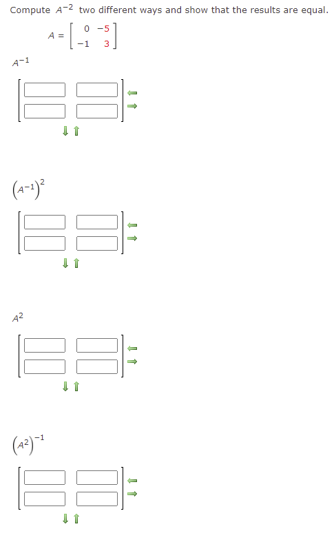 Solved Compute A-2 two different ways and show that the | Chegg.com