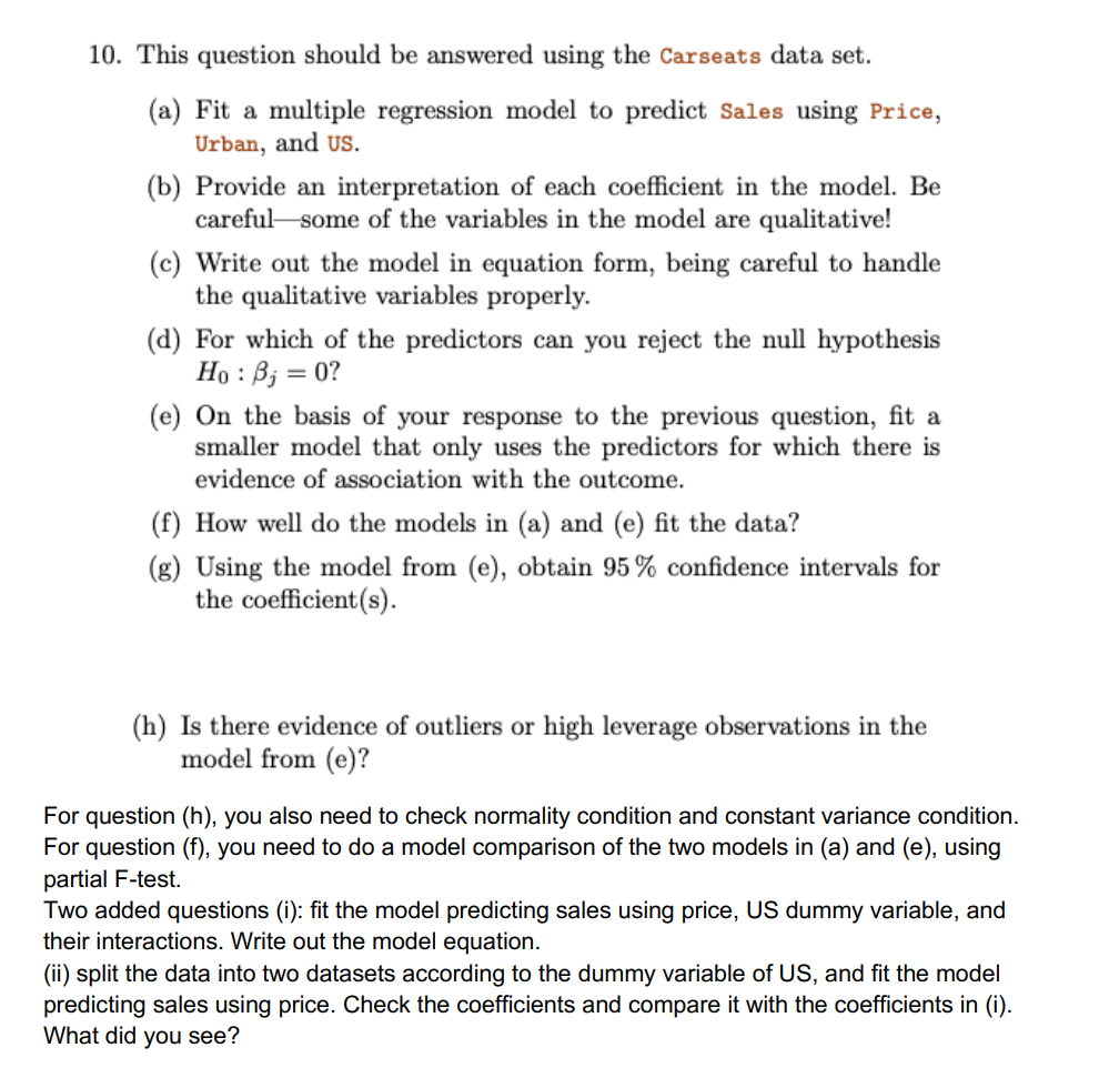 Solved 10. This question should be answered using the | Chegg.com