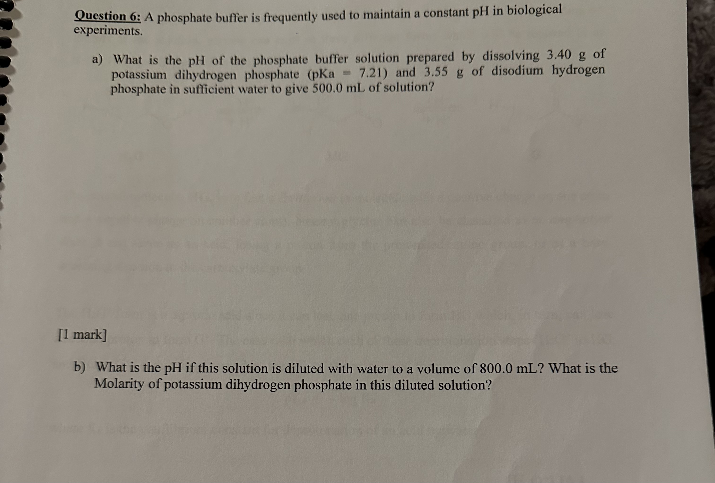 Solved Question 6: A phosphate buffer is frequently used to | Chegg.com