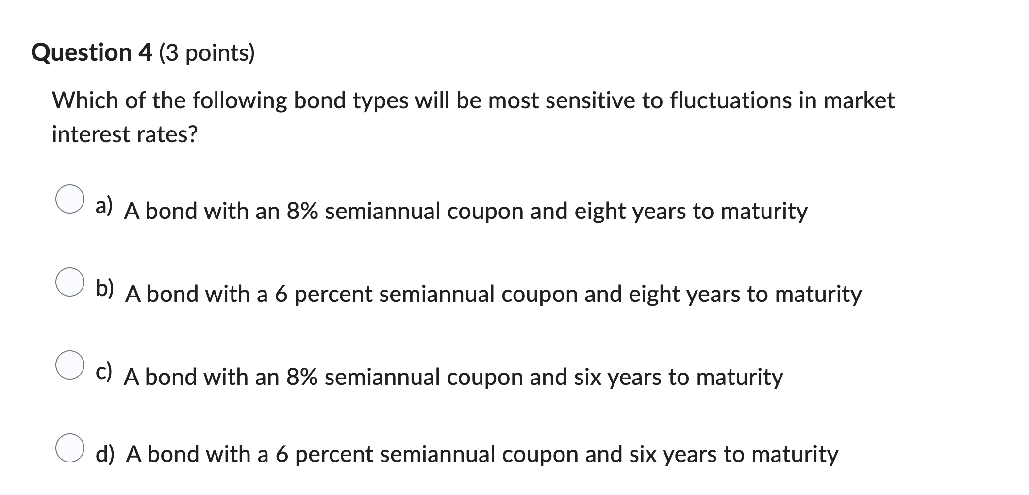 Solved uestion 4 (3 points) Which of the following bond | Chegg.com