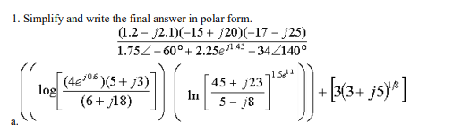 1. Simplify and write the final answer in polar form. | Chegg.com