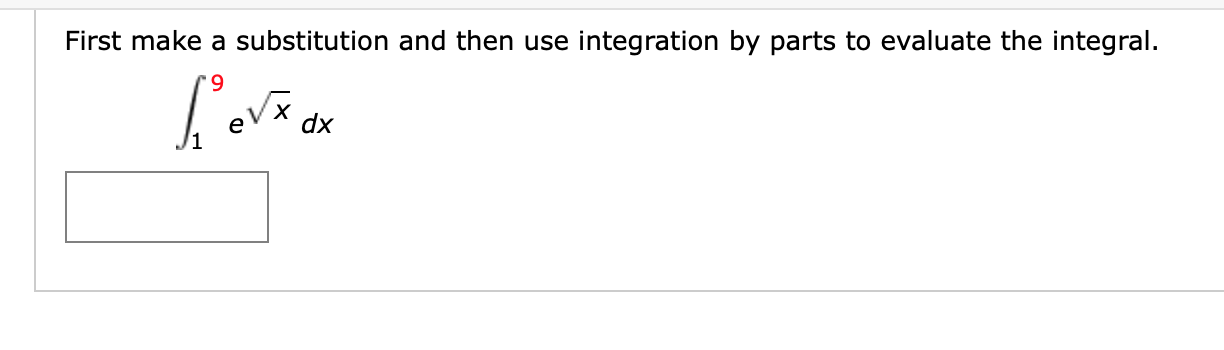 Solved First make a substitution and then use integration by | Chegg.com
