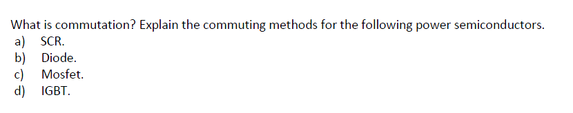 Solved What is commutation? Explain the commuting methods | Chegg.com