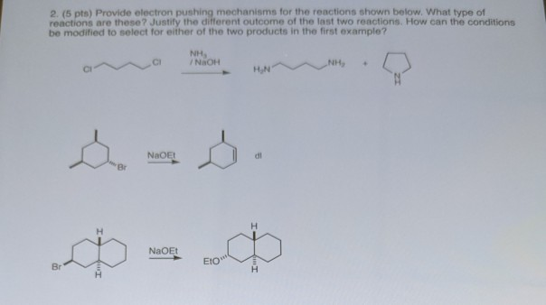 Solved 2. (5 pts) Provide electron pushing mechanisms for | Chegg.com