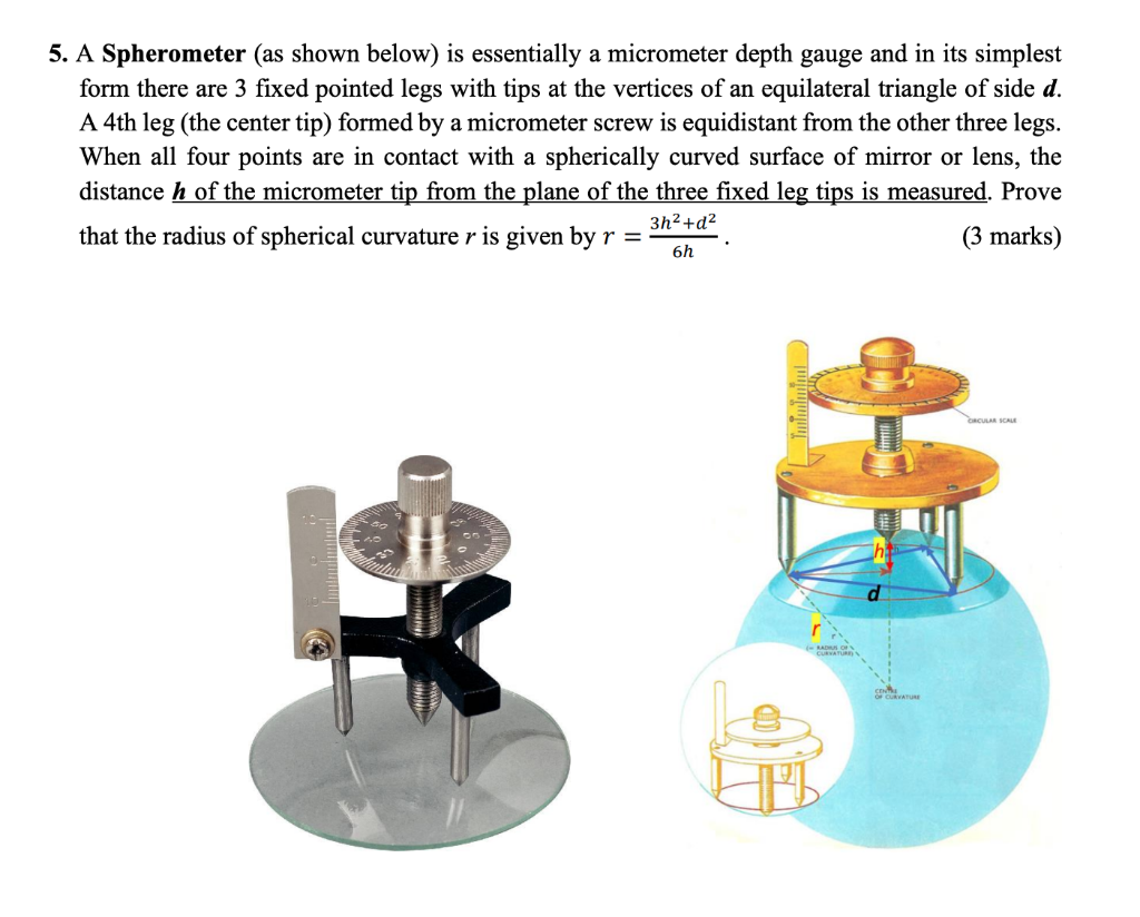 Solved 5. A Spherometer (as shown below) is essentially a | Chegg.com