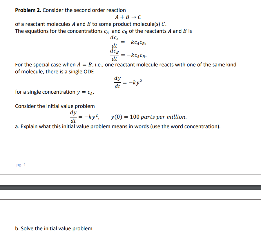 Solved Problem 2. ﻿Consider the second order reactionA+B→Cof | Chegg.com