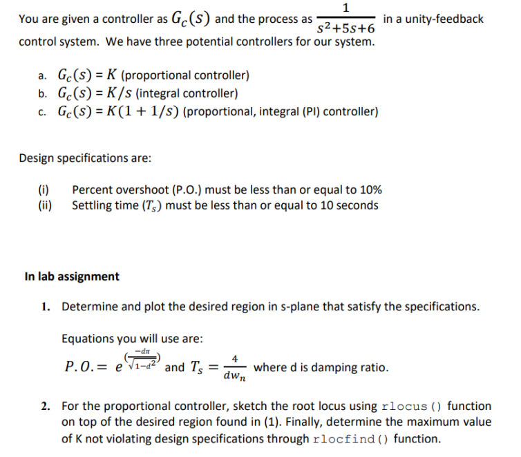 Solved You are given a controller as Gc(s) and the process | Chegg.com