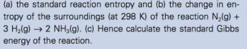 Solved (a) the standard reaction entropy and (b) the change | Chegg.com