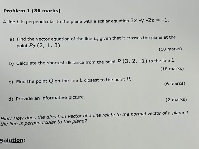Problem 1 (36 marks) A line L is perpendicular to the | Chegg.com