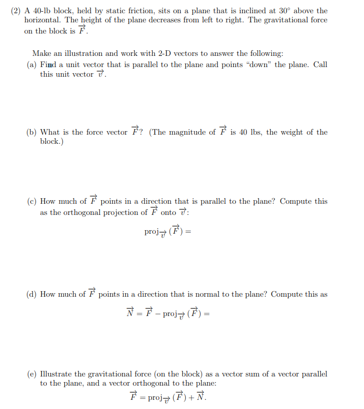 Solved (b) What is the force vector F ? (The magnitude of F | Chegg.com