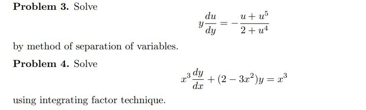 Solved Problem 3. Solve du u5 dy 2u by method of separation | Chegg.com
