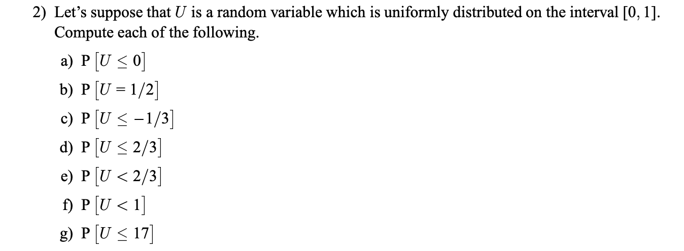 Solved 2) Let's suppose that U is a random variable which is | Chegg.com