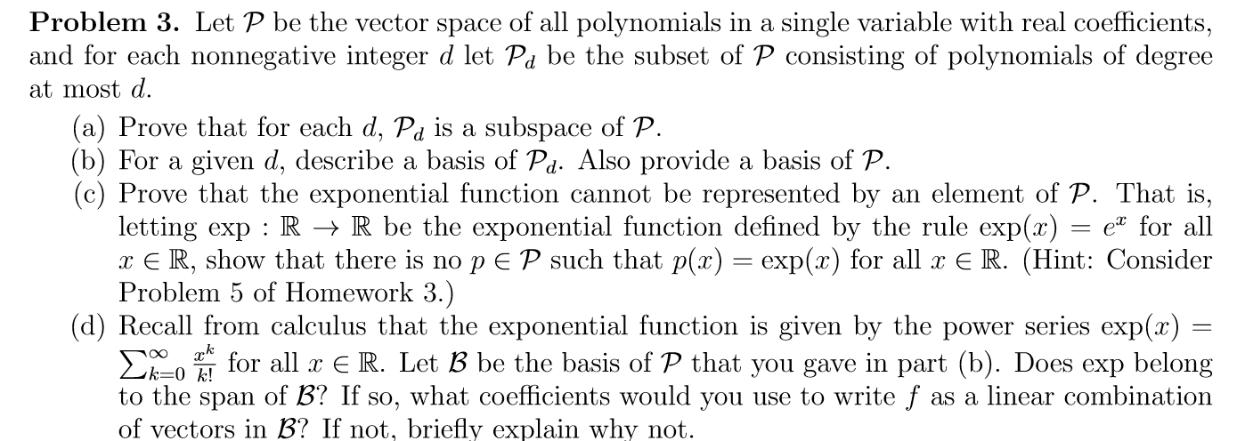 Solved Problem 3. Let P be the vector space of all | Chegg.com