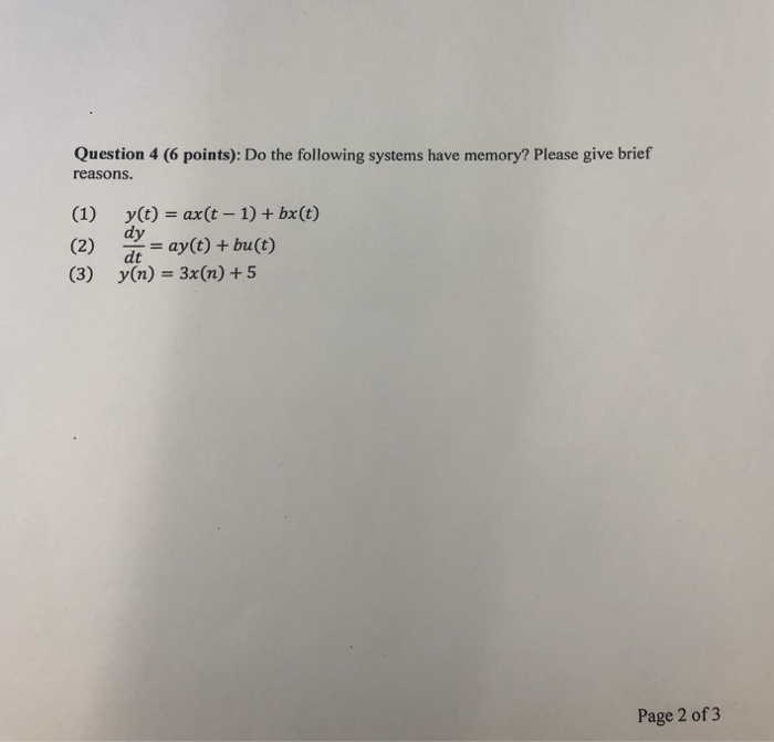 Solved Question 4 (6 points): Do the following systems have | Chegg.com