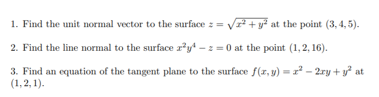 Solved 1. Find the unit normal vector to the surface z= 22 + | Chegg.com