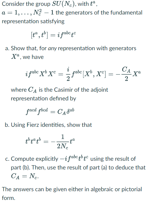 Consider the group SU(Nc), with ta, a=1,…,Nc2−1 the | Chegg.com