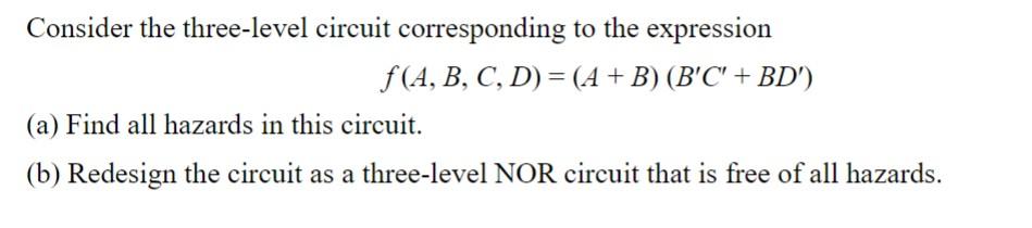 Solved Consider the three-level circuit corresponding to the | Chegg.com