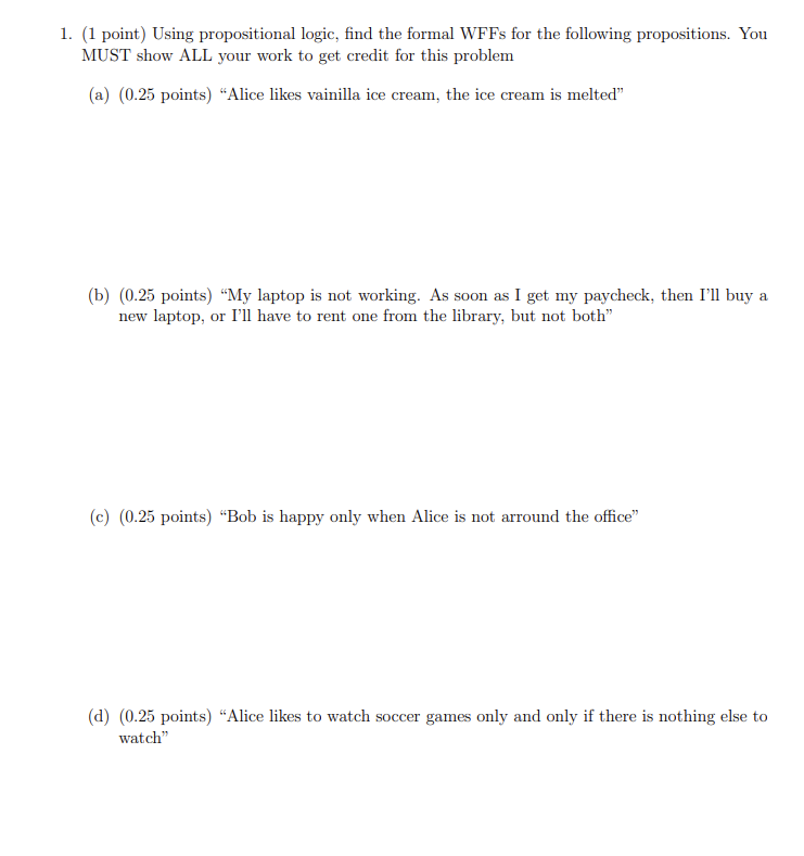 Solved 1. (1 point) Using propositional logic, find the | Chegg.com