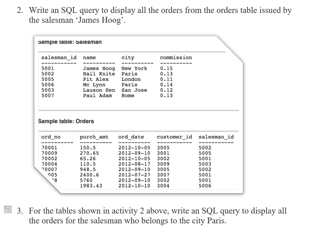 Solved 2. Write an SQL query to display all the orders from | Chegg.com
