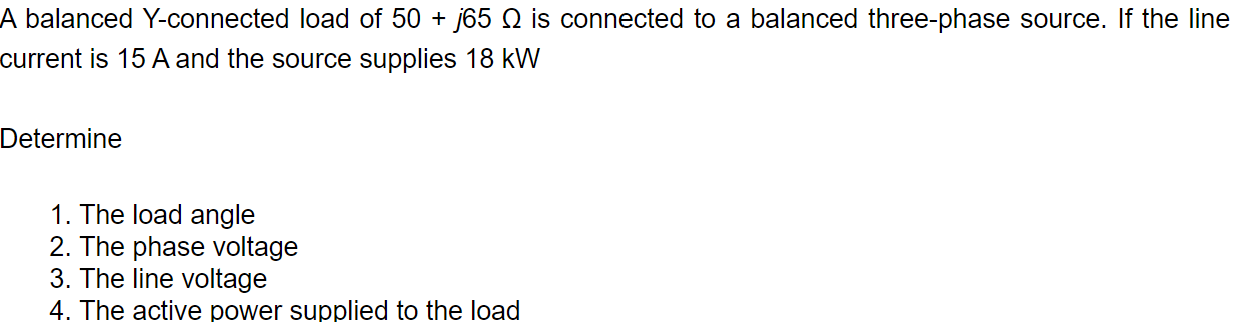 Solved A balanced Y-connected load of 50+j65Ω is connected | Chegg.com