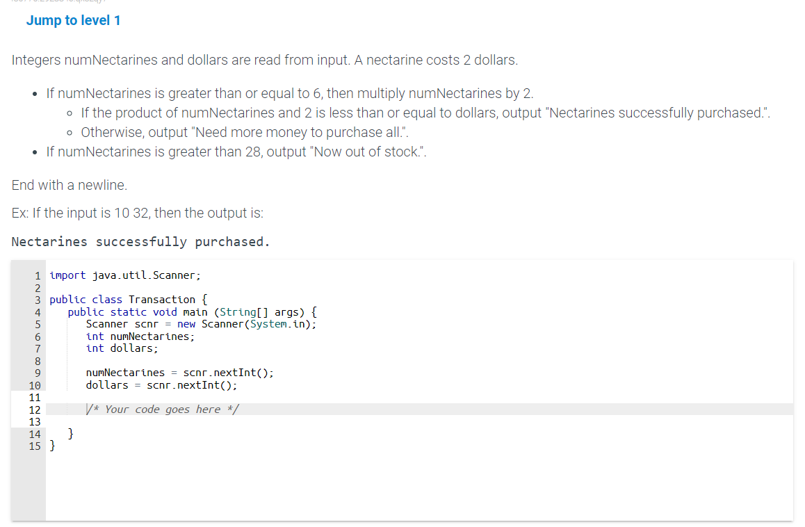 Solved Integers numNectarines and dollars are read from | Chegg.com