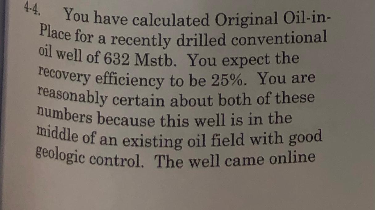 Solved 4.4. Place for a recently drilled conventional You | Chegg.com