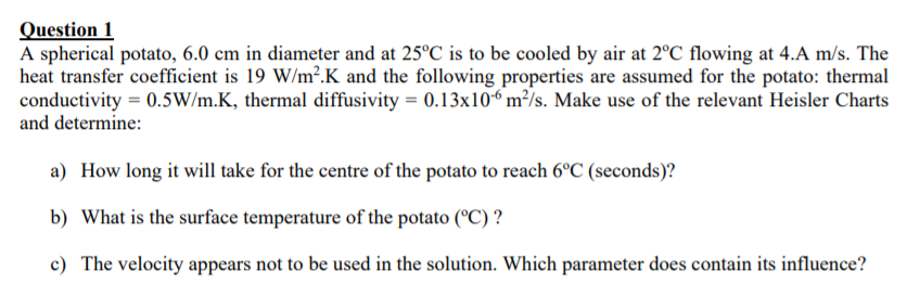 Solved Question 1 A spherical potato, 6.0 cm in diameter and | Chegg.com