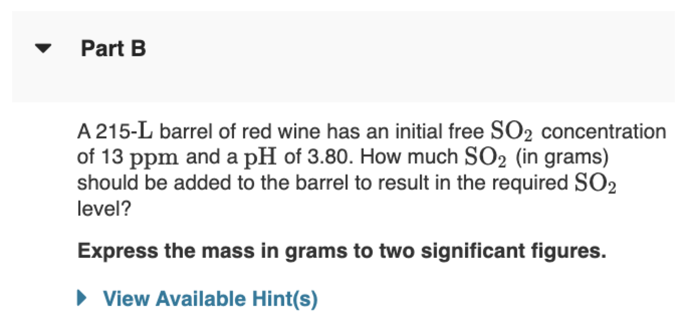 Solved A 235-L barrel of white wine has an initial free SO2 | Chegg.com