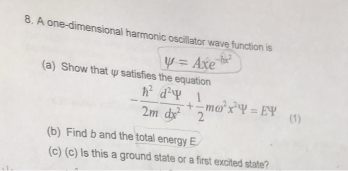Solved 8. A one-dimensional harmonic oscillator wave | Chegg.com