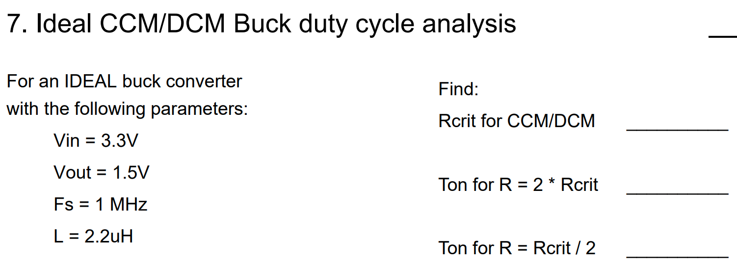 Solved 7. Ideal CCM/DCM Buck duty cycle analysis For an | Chegg.com