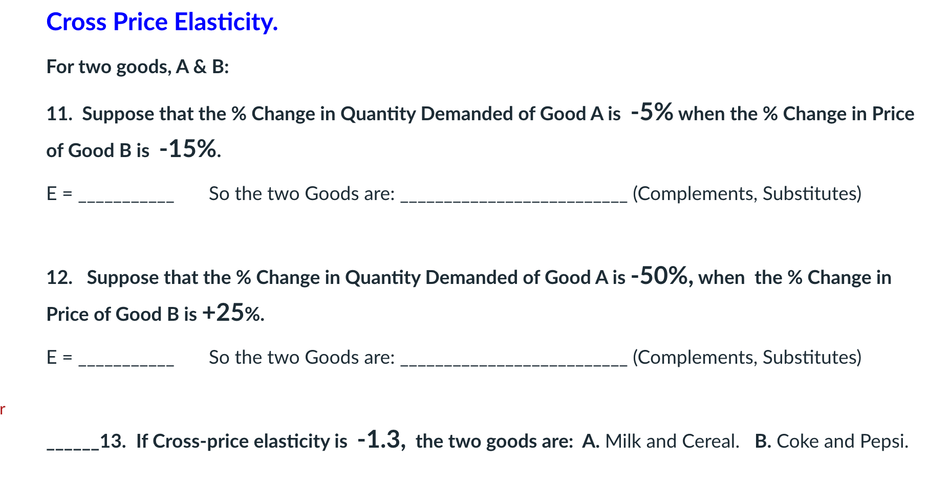 Solved Cross Price Elasticity. For two goods, A & B: 11. | Chegg.com