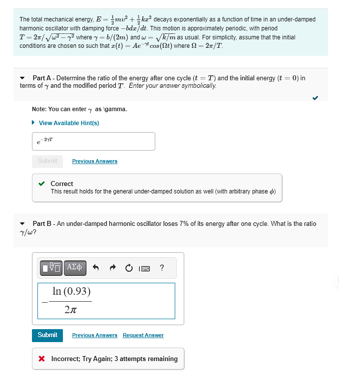 Solved The total mechanical energy, E=21mv2+21kx2 decays | Chegg.com