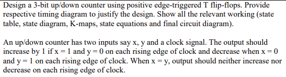 Solved Design a 3-bit up/down counter using positive | Chegg.com