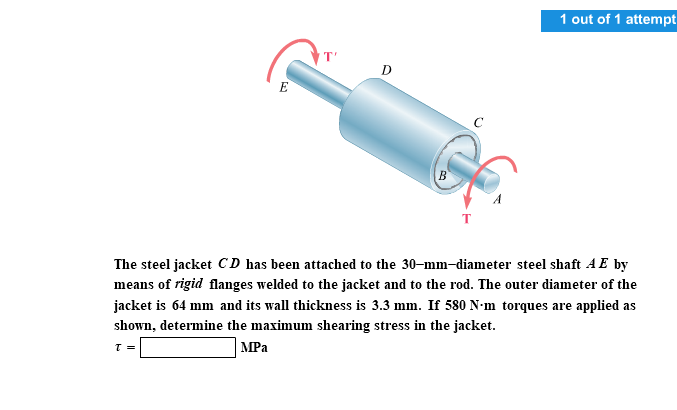 Solved 1 out of 1 attempt The steel jacket CD has been | Chegg.com