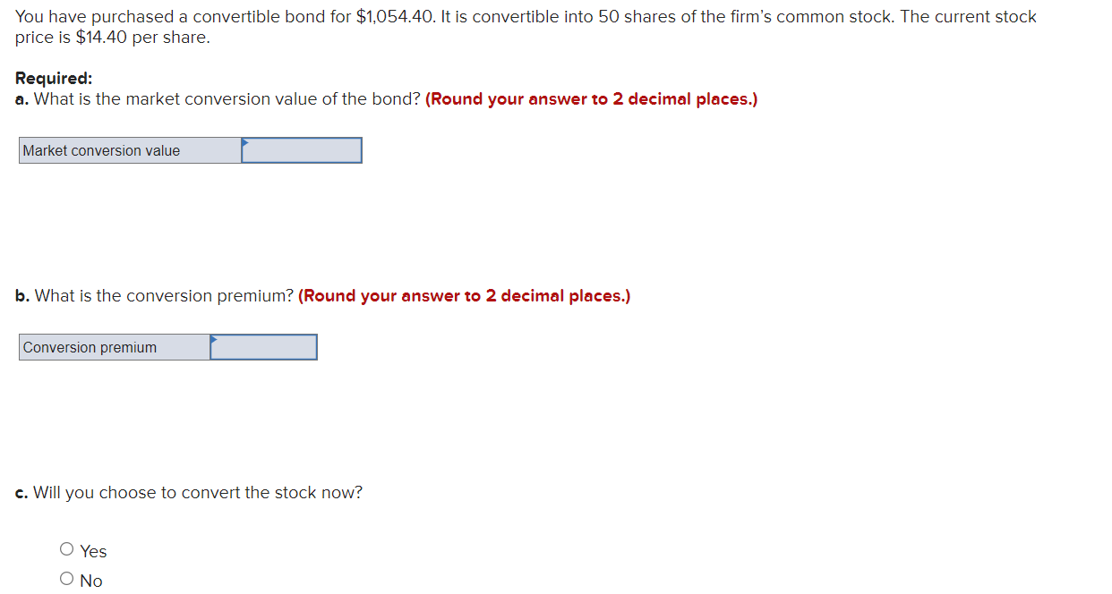 Solved You have purchased a convertible bond for $1,054.40. | Chegg.com