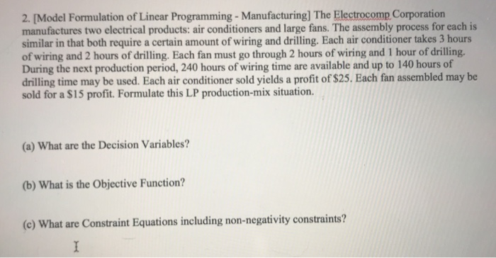 Solved 2. [Model Formulation of Linear Programming - | Chegg.com