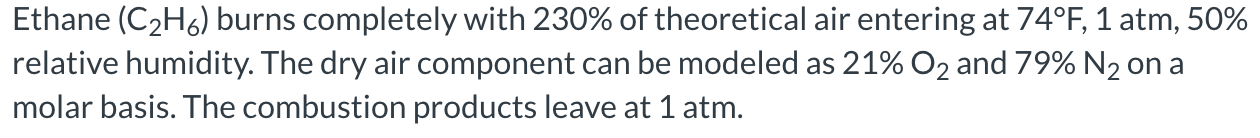 Solved Ethane (C2H6) burns completely with 230% of | Chegg.com