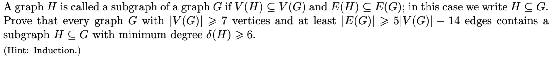 Solved A graph H is called a subgraph of a graph G if | Chegg.com