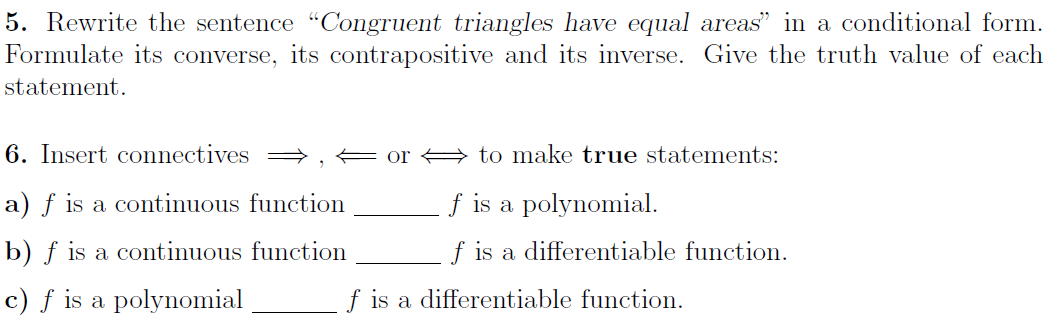 Solved 5. Rewrite the sentence “Congruent triangles have | Chegg.com