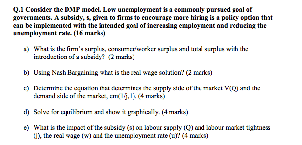 Q.1 Consider the DMP model. Low unemployment is a | Chegg.com