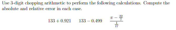 Solved Use 3-digit chopping arithmetic to perform the | Chegg.com
