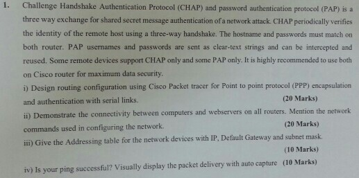 Solved 1. Challenge Handshake Authentication Protocol (CHAP) | Chegg.com Solved 1. Challenge Handshake Authentication Protocol (CHAP) | Chegg.com