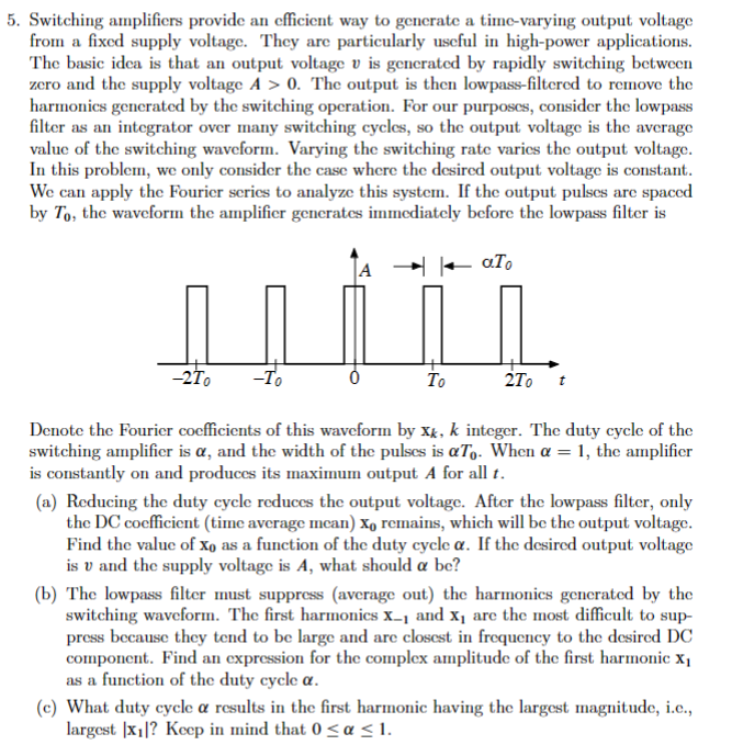 Solved 5. Switching amplifiers provide an efficient way to | Chegg.com