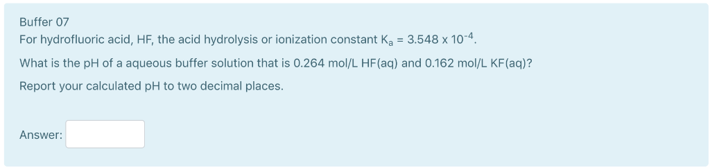 Solved Buffer 07 or hydrofluoric acid, HF, the acid | Chegg.com